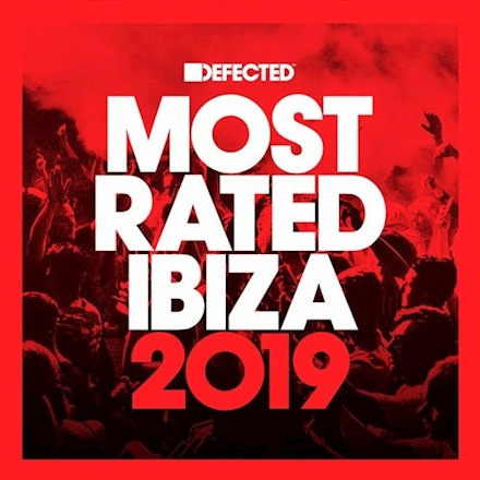 Switched On – Defected presents Most Rated Ibiza 2019 (Defected ...