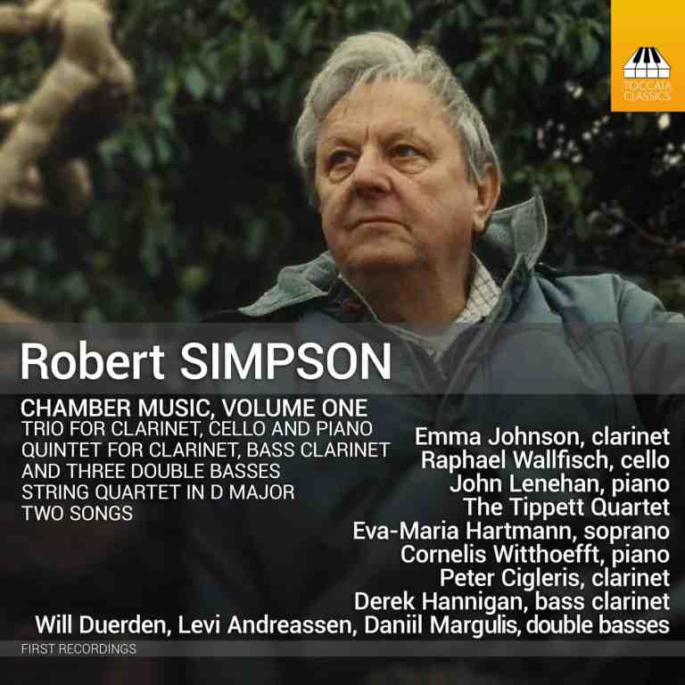 On Record – Robert Simpson: Chamber Music, Volume One (Toccata Classics ...